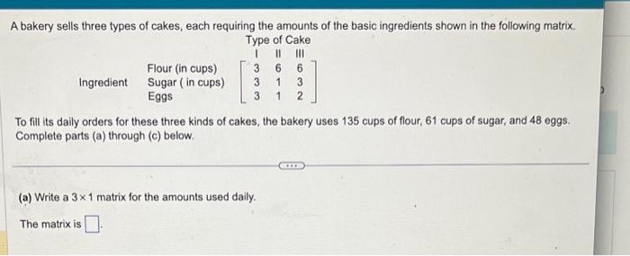 Solved A bakery sells three types of cakes, each requiring | Chegg.com