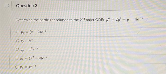 Solved Determine the particular solution to the 2nd order | Chegg.com