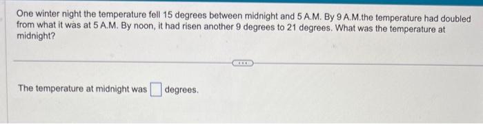 Solved One winter night the temperature fell 15 degrees | Chegg.com
