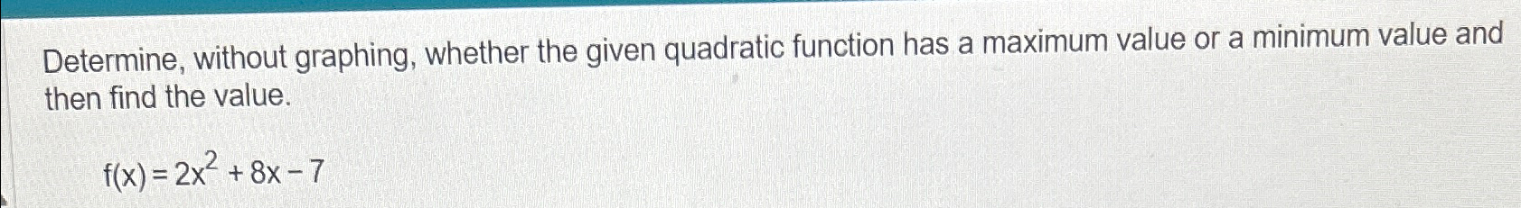 Solved Determine, without graphing, whether the given | Chegg.com