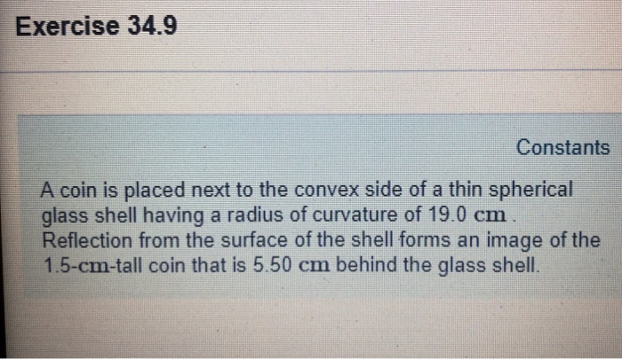 Solved Exercise 34.9 Constants A coin is placed next to the | Chegg.com