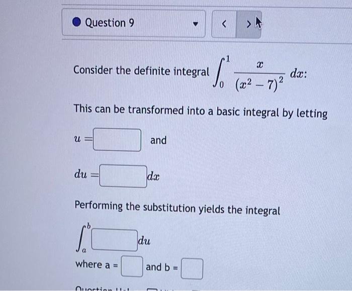 Solved Consider the definite integral ∫01(x2−7)2xdx : This | Chegg.com