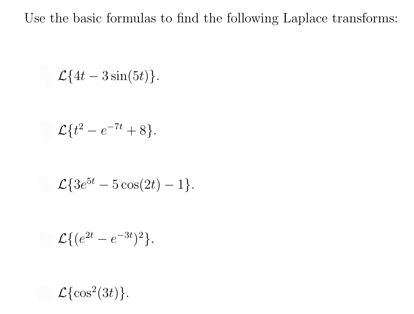 Solved Use the basic formulas to find the following Laplace | Chegg.com