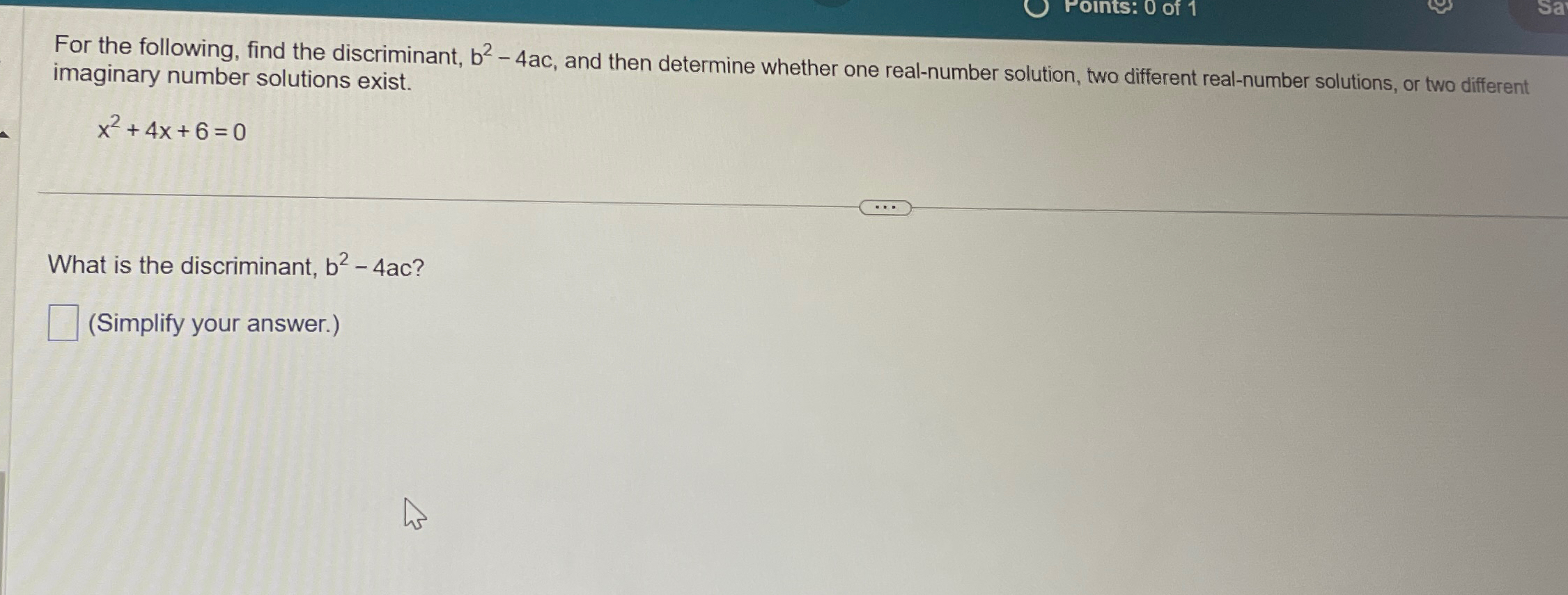 Solved For the following, find the discriminant, b2-4ac, | Chegg.com
