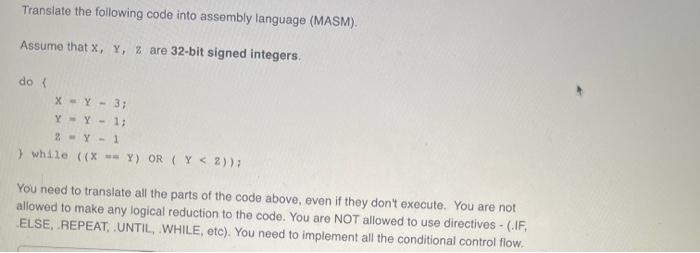 Solved Translate the following code into assembly language | Chegg.com
