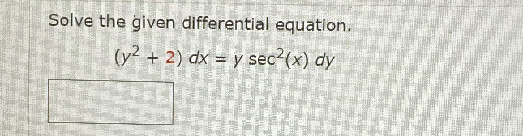 Solved Solve the given differential | Chegg.com
