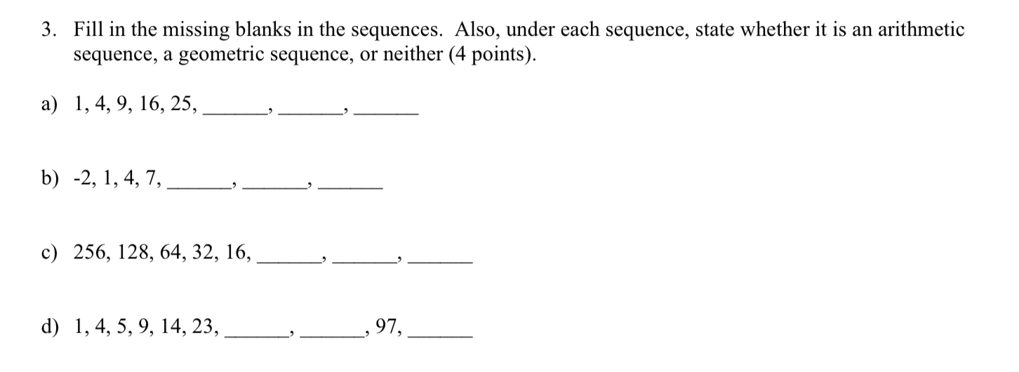 Solved Fill in the missing blanks in the sequences. Also, | Chegg.com