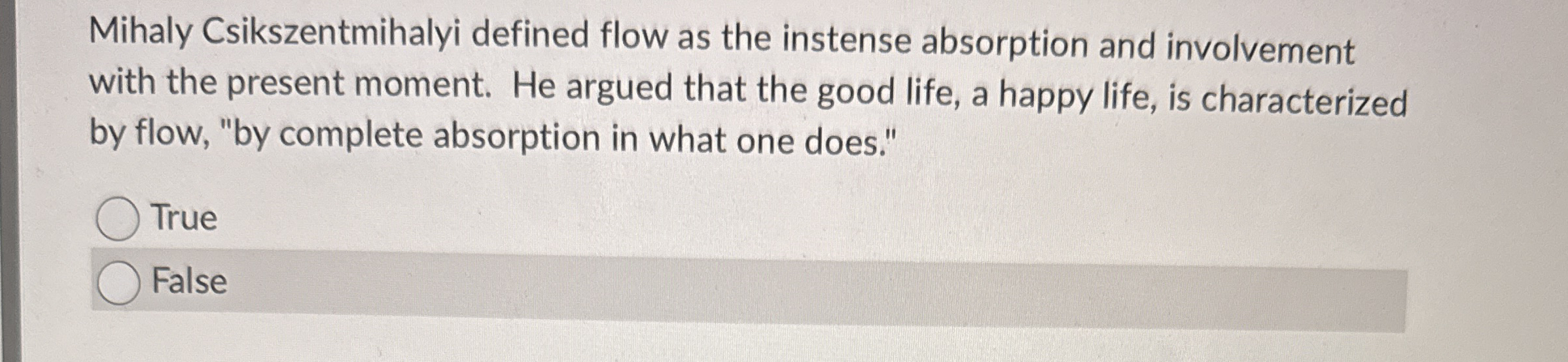 Solved Mihaly Csikszentmihalyi defined flow as the instense | Chegg.com