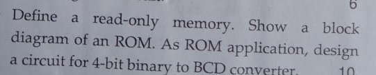 Solved Define a read-only memory. Show a block diagram of an | Chegg.com