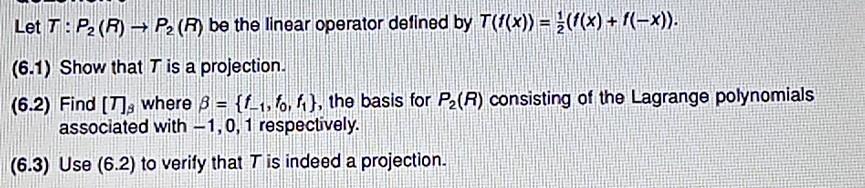 Solved Let T:P2(R)→P2(R) be the linear operator defined by | Chegg.com