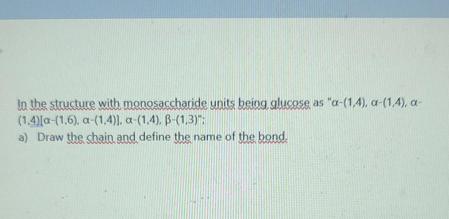 Solved In the structure with monosaccharide units being | Chegg.com
