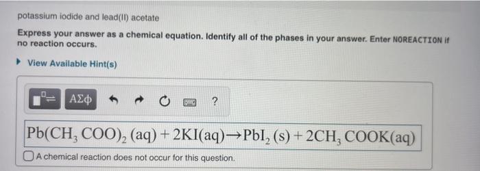 Solved potassium iodide and lead(II) acetate Express your | Chegg.com