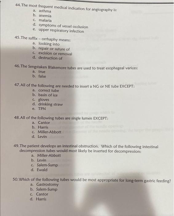 Solved 44. The most frequent medical indication for | Chegg.com