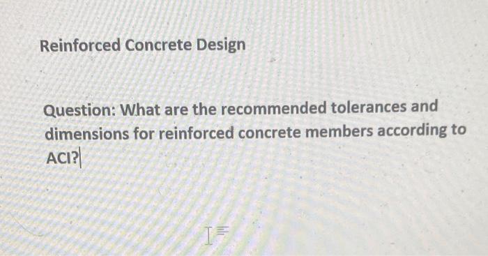 Solved Reinforced Concrete Design Question: What are the | Chegg.com