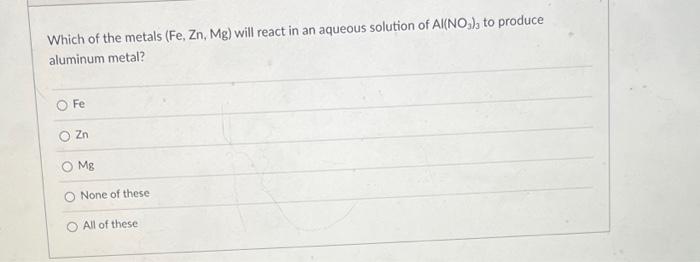 Solved When copper metal is placed in a solution of zinc | Chegg.com