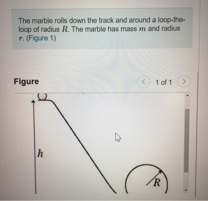Solved The marble rolls down the track and around a | Chegg.com