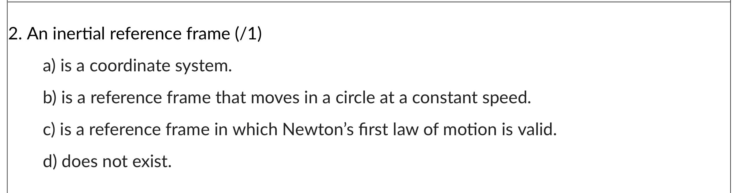 Solved An inertial reference frame (?1)a) ﻿is a coordinate | Chegg.com