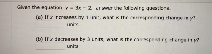 Solved Given the equation y 3x - 2, answer the following | Chegg.com