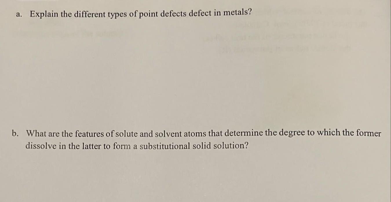 Solved a. Explain the different types of point defects | Chegg.com