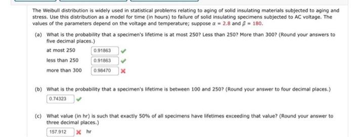 Solved The Weibull distribution is widely used in | Chegg.com