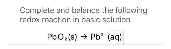 Solved Complete and balance the following redox reaction in | Chegg.com
