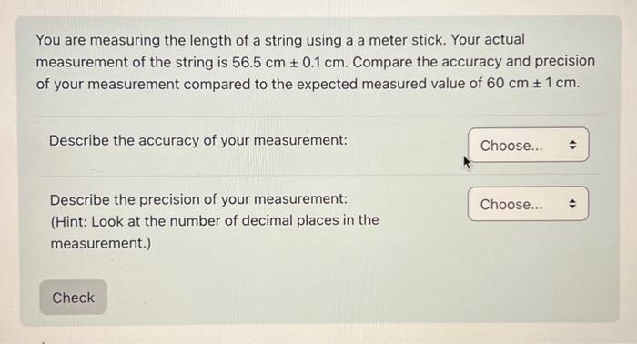 Solved You are measuring the length of a string using a | Chegg.com