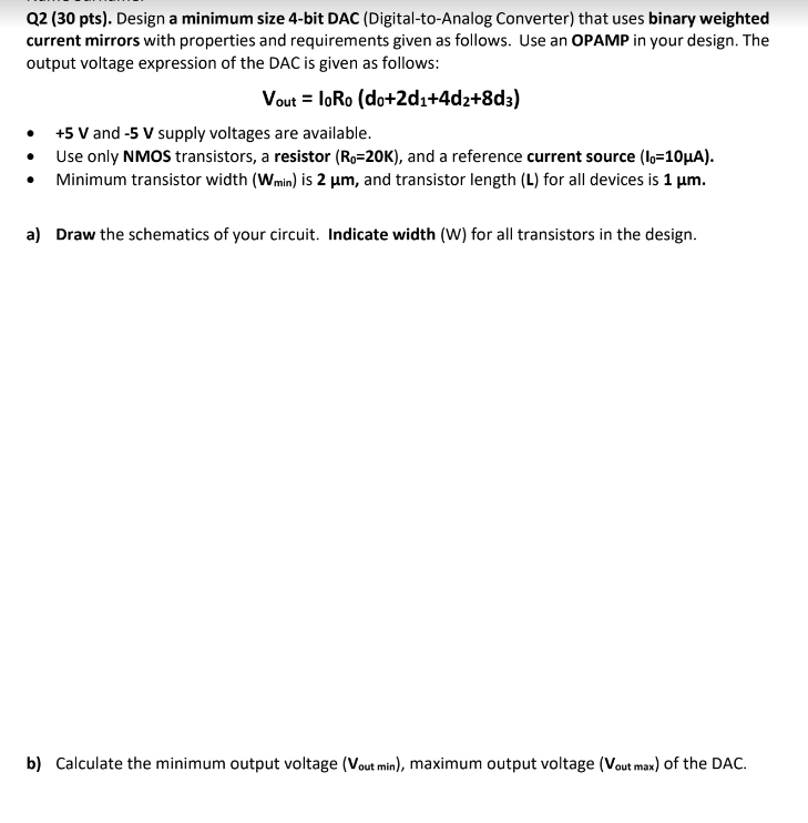 Solved Q2 (30 ﻿pts). ﻿Design a minimum size 4-bit DAC | Chegg.com