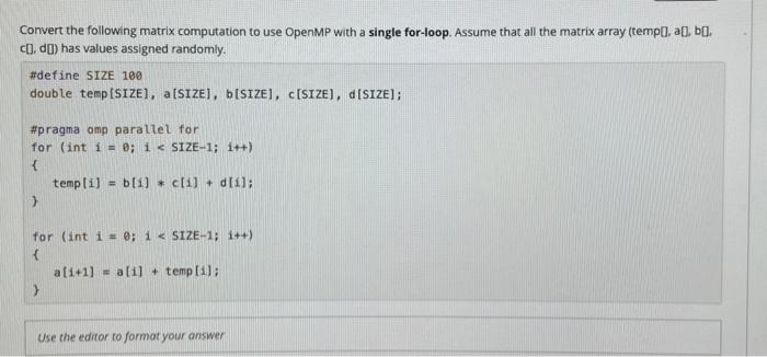 Solved Convert the following matrix computation to use | Chegg.com