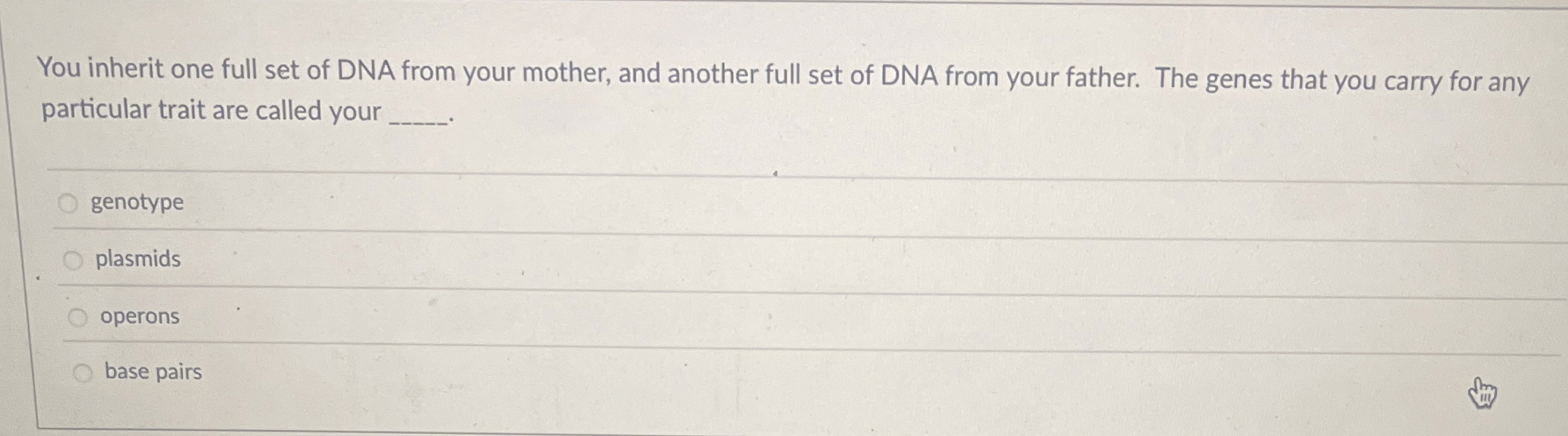 Solved You inherit one full set of DNA from your mother, and | Chegg.com