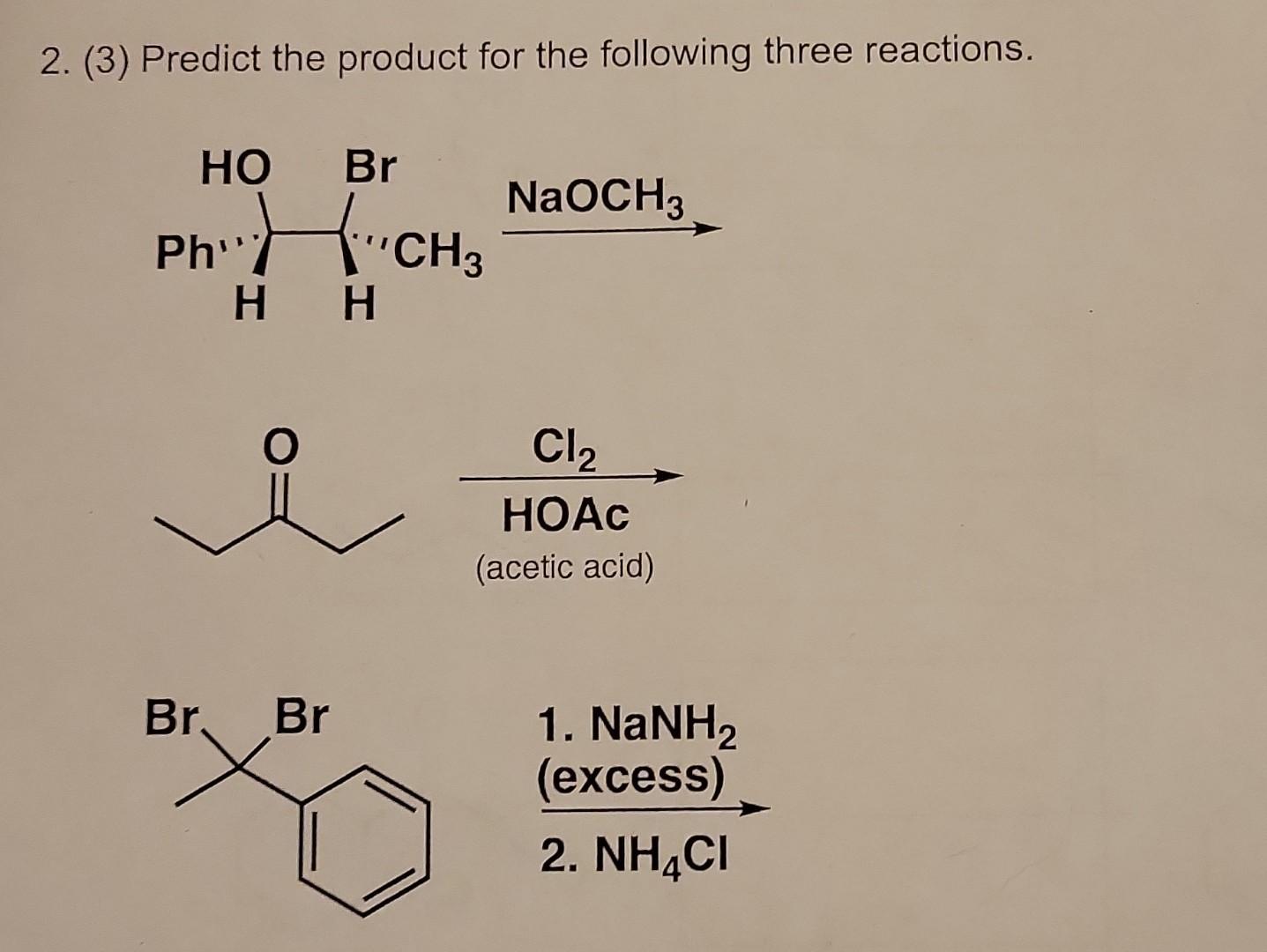 Solved 2. (3) Predict the product for the following three | Chegg.com
