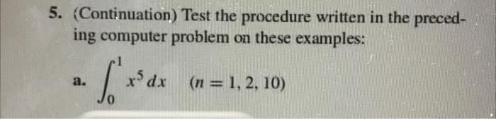 Solved 5. (Continuation) Test the procedure written in the | Chegg.com
