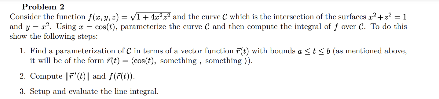 Solved Problem 2Consider the function f(x,y,z)=1+4x2z22 ﻿and | Chegg.com