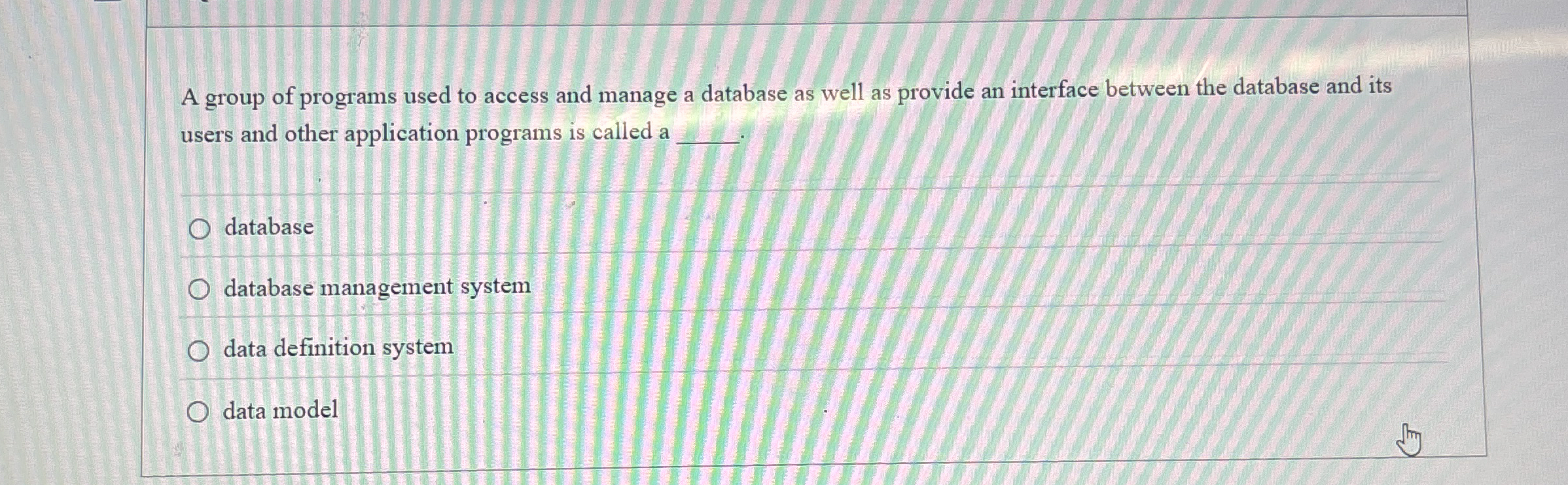 Solved A group of programs used to access and manage a | Chegg.com