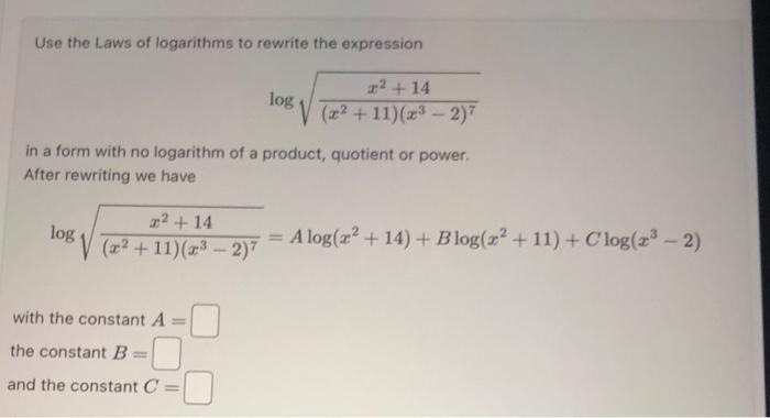 Solved Use the Laws of logarithms to rewrite the expression | Chegg.com