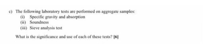 Solved c) The following laboratory tests are performed on | Chegg.com