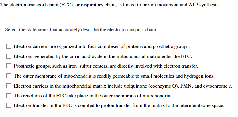 Solved The electron transport chain (ETC), ﻿or respiratory | Chegg.com