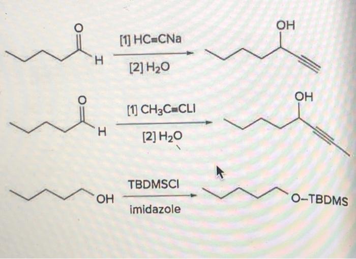 Solved OH [1] HC=CNa H [2] H20 o OH [1] CH3C-CLI I [2] H20 | Chegg.com
