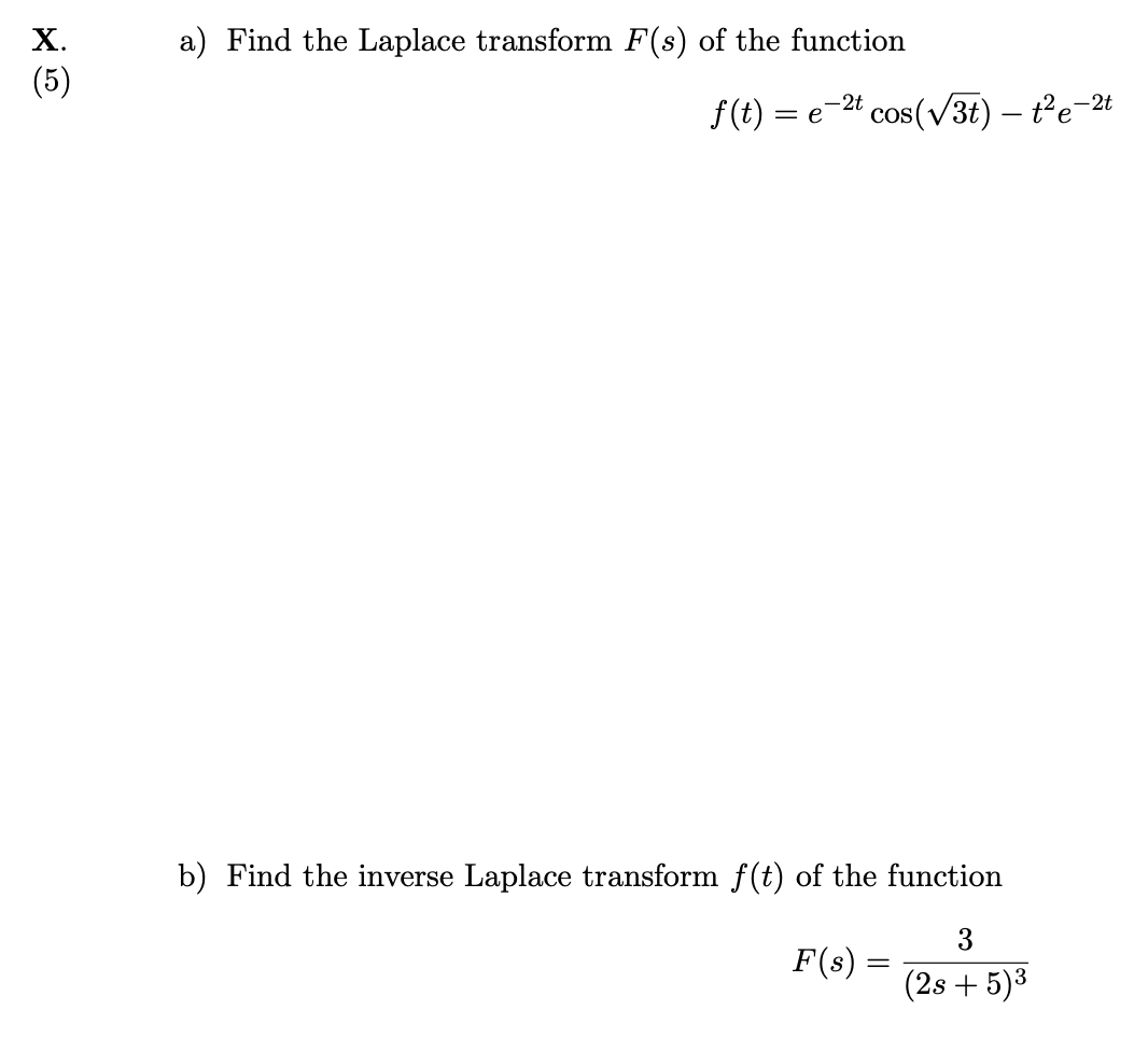Solved b) ﻿Find the inverse Laplace transform f(t) ﻿of the | Chegg.com