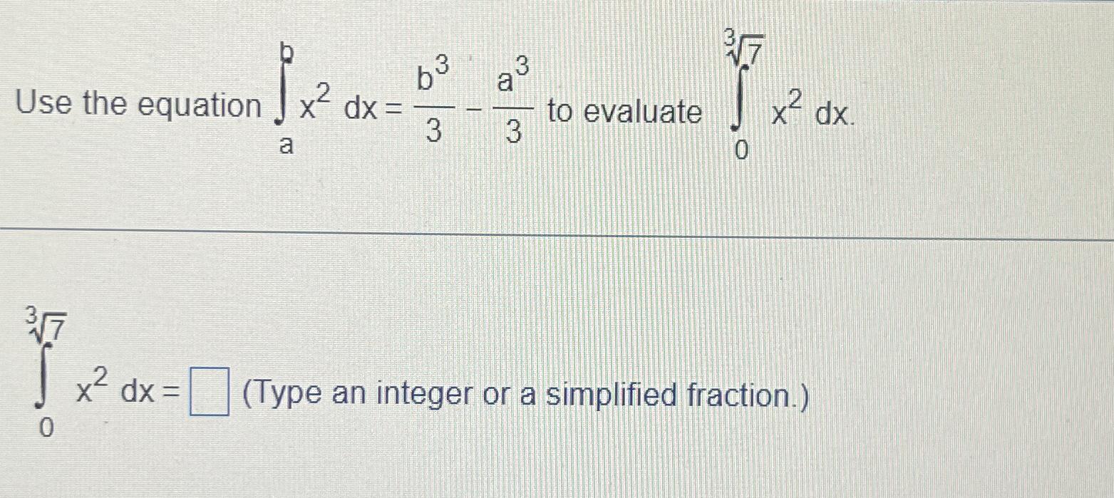 Solved Use the equation ∫abx2dx=b33-a33 ﻿to evaluate | Chegg.com