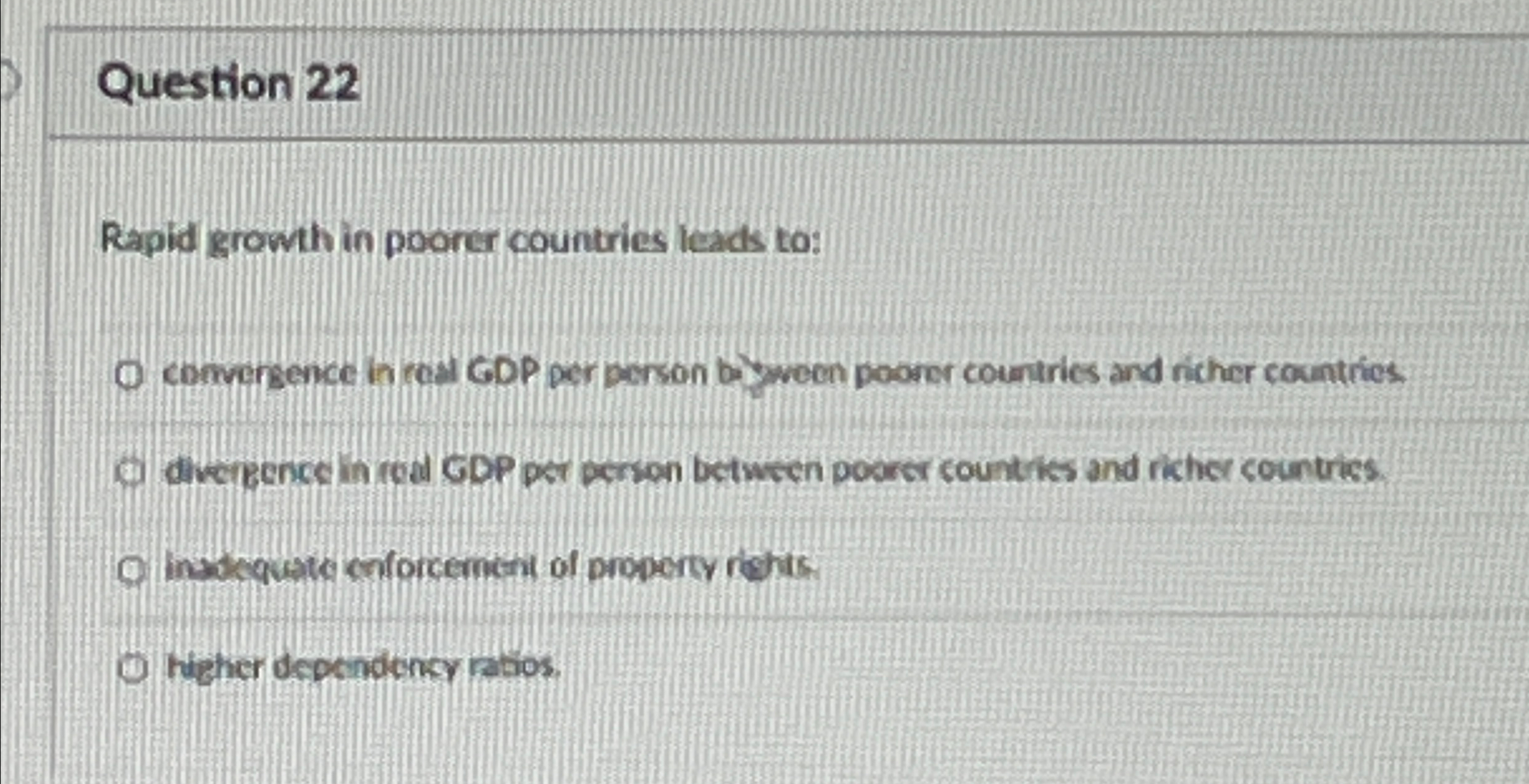 Solved Question 22Rapid growth in poorer countries leads | Chegg.com