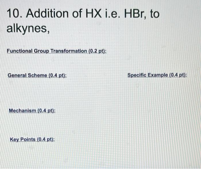 Solved list an example of addition of hx i.e. HBr to alkynes | Chegg.com