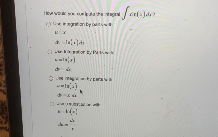 Solved How would you compute the integral \\( \\int x \\ln | Chegg.com