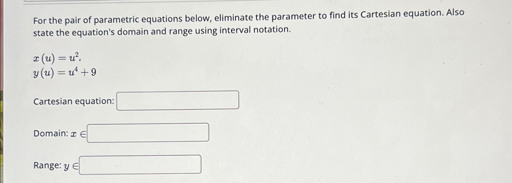 Solved For the pair of parametric equations below, eliminate | Chegg.com