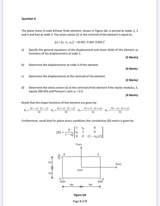 Solved Question 4 The plane stress 4-node bilinear finite | Chegg.com