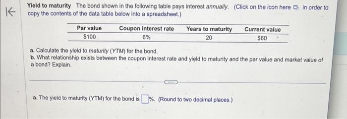 Solved Yield to maturity The bond shown in the following | Chegg.com