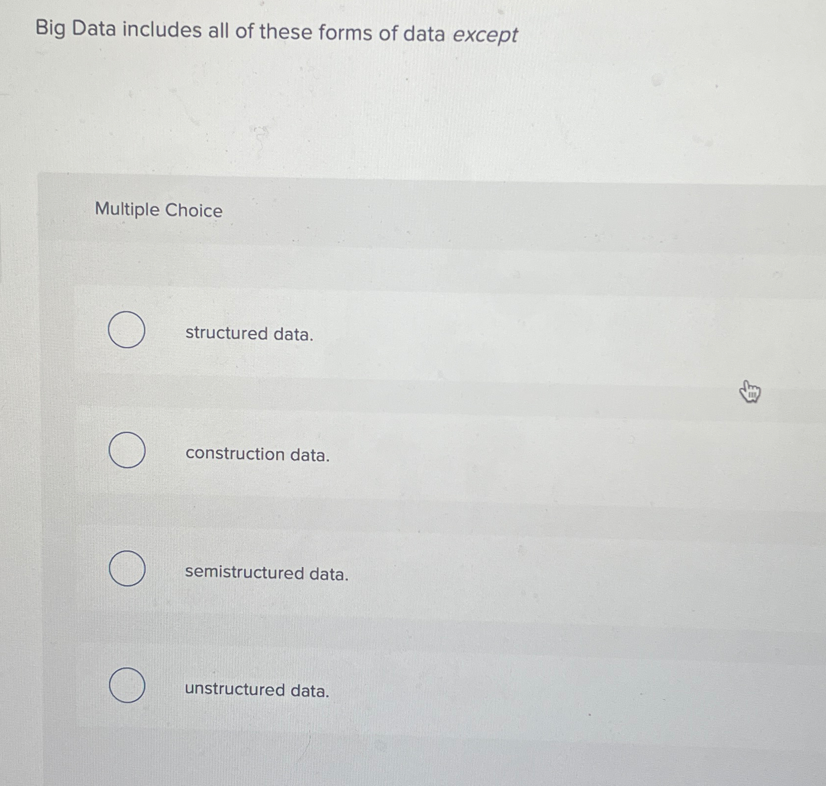 Solved Big Data includes all of these forms of data | Chegg.com
