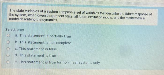 Solved The state-variables of a system comprise a set of | Chegg.com