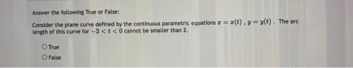 Solved Answer the following True or False: Consider the | Chegg.com