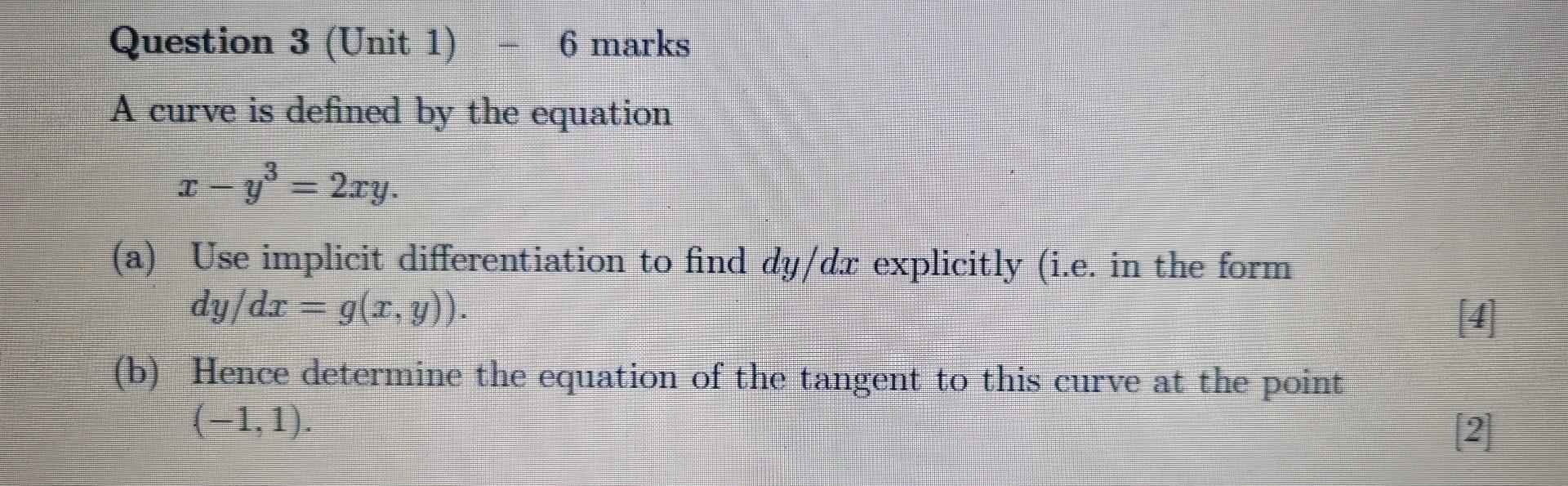 Solved Question 3 (Unit 1) - 6 marks A curve is defined by | Chegg.com