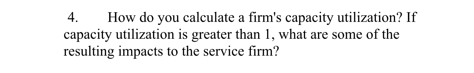 Solved How do you calculate a firm's capacity utilization? | Chegg.com